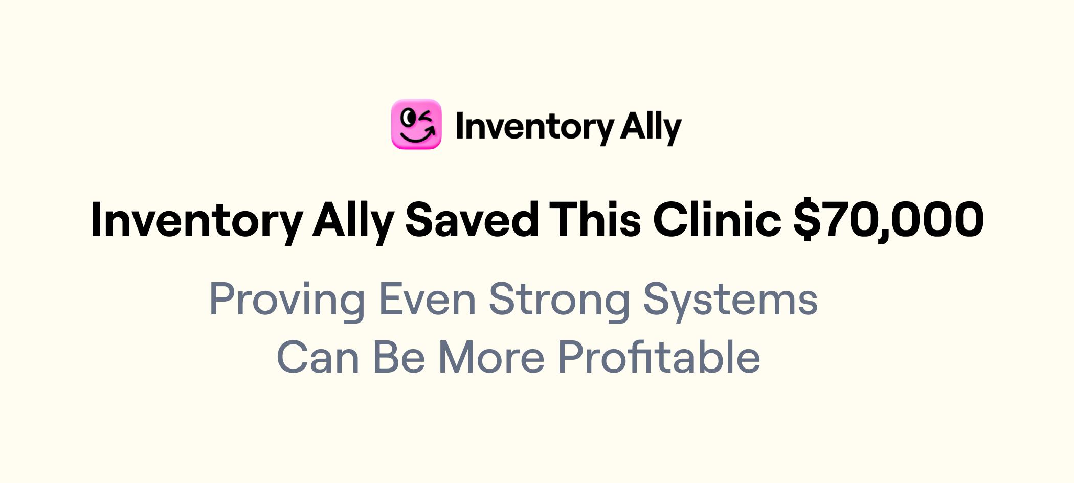 Inventory Ally Saved This Clinic $70,000